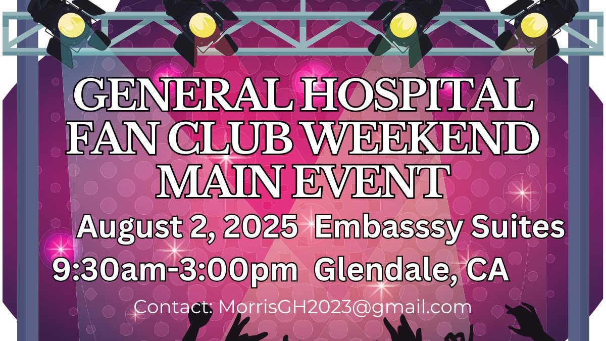 Announcing General Hospital Fan Club Weekend 2025 - Debbie Morris TV